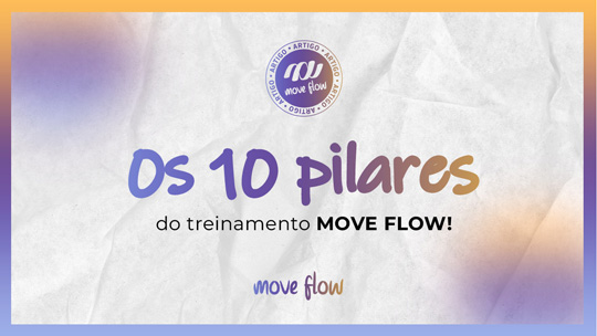 Os 10 pilares do treinamento MOVE FLOW – MoveFlow
